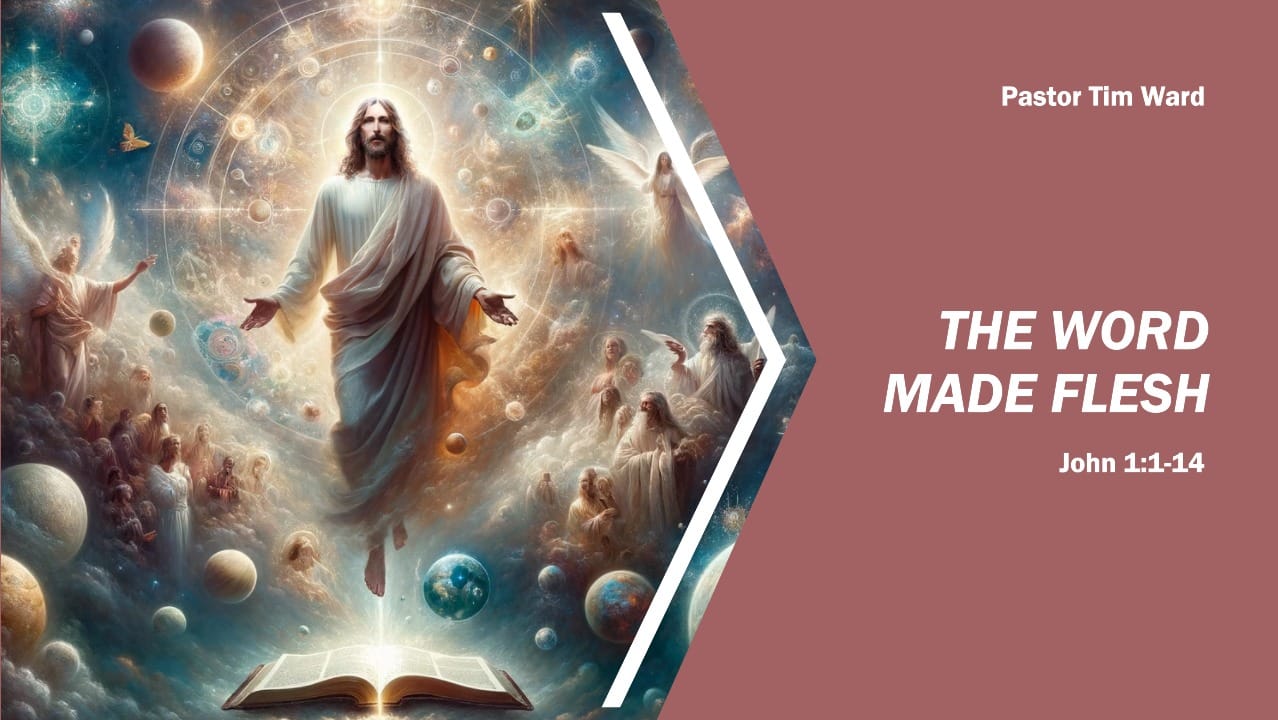 The Word Made Flesh