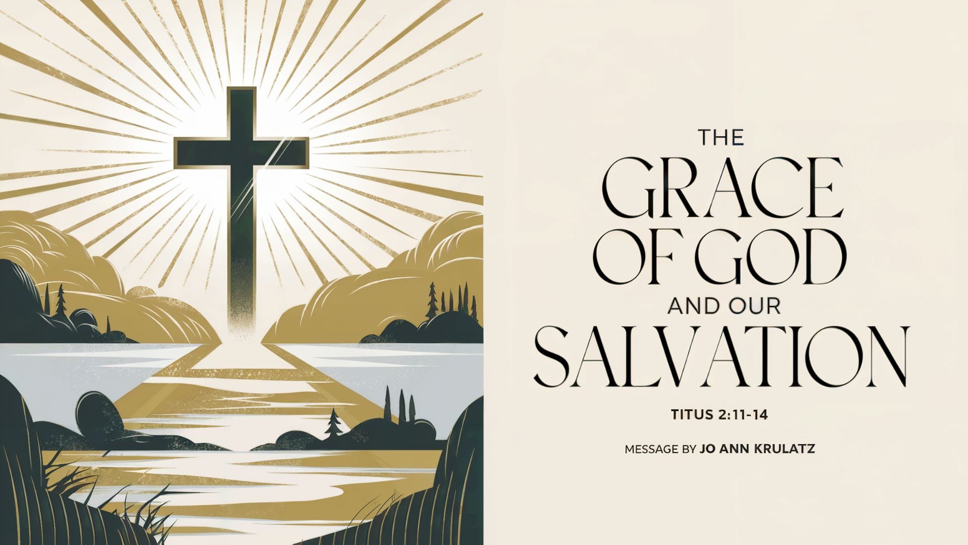The Grace of God and Our Salvation
